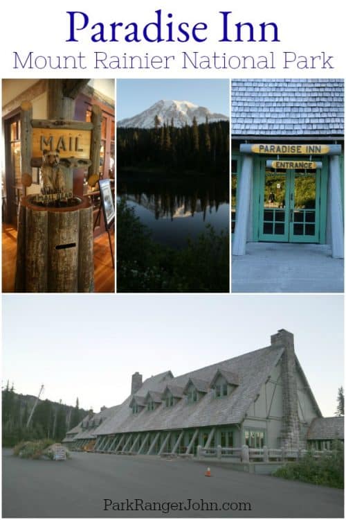 Paradise Inn - Mount Rainier National Park | Park Ranger John