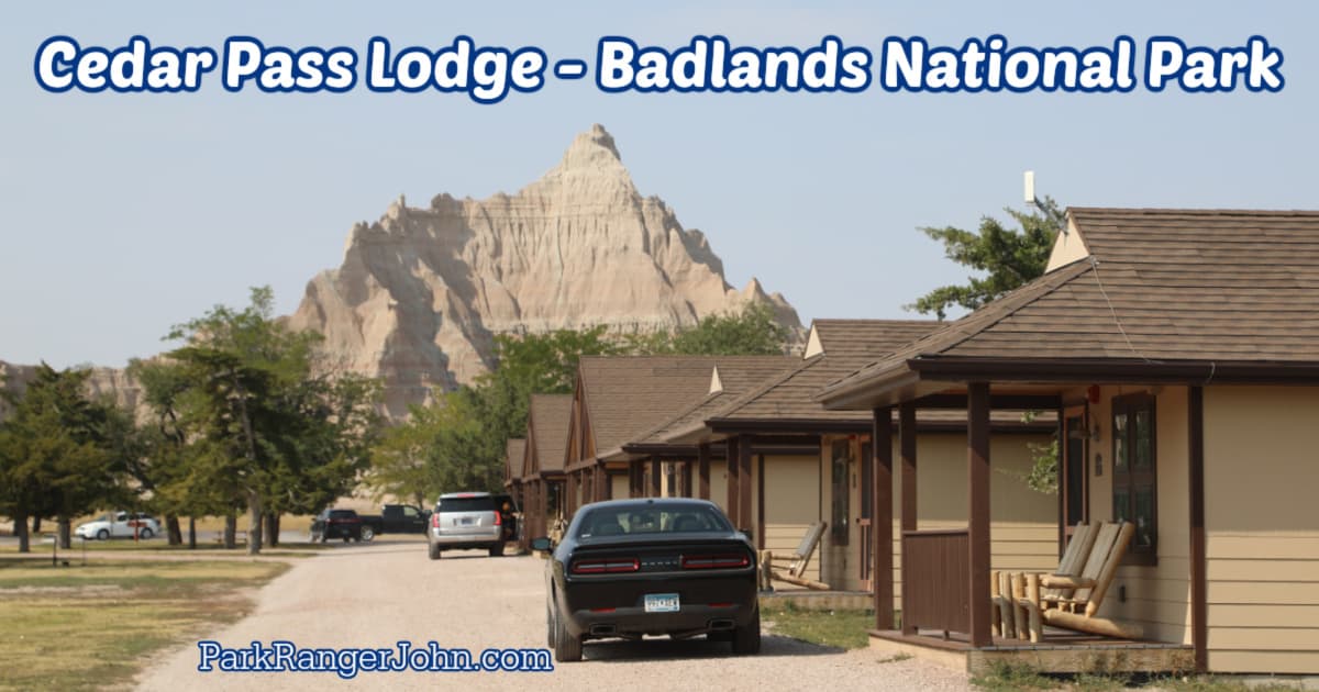 Cedar Pass Lodge and Cabins - Badlands National Park | Park Ranger John