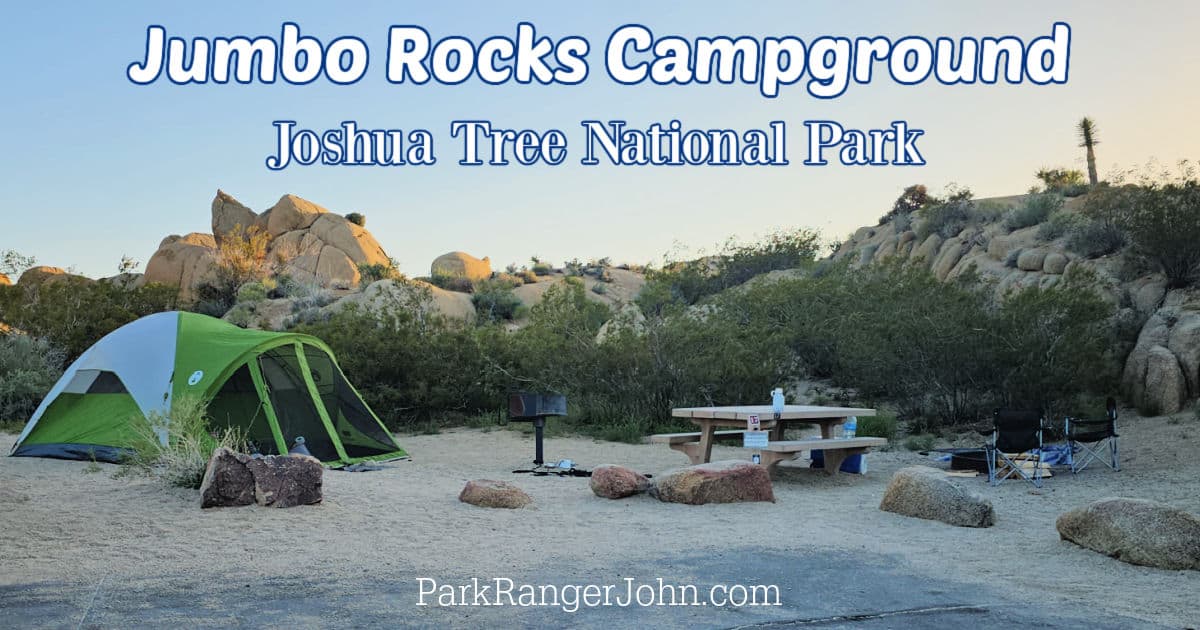 Jumbo Rocks Campground - Joshua Tree National Park | Park Ranger John