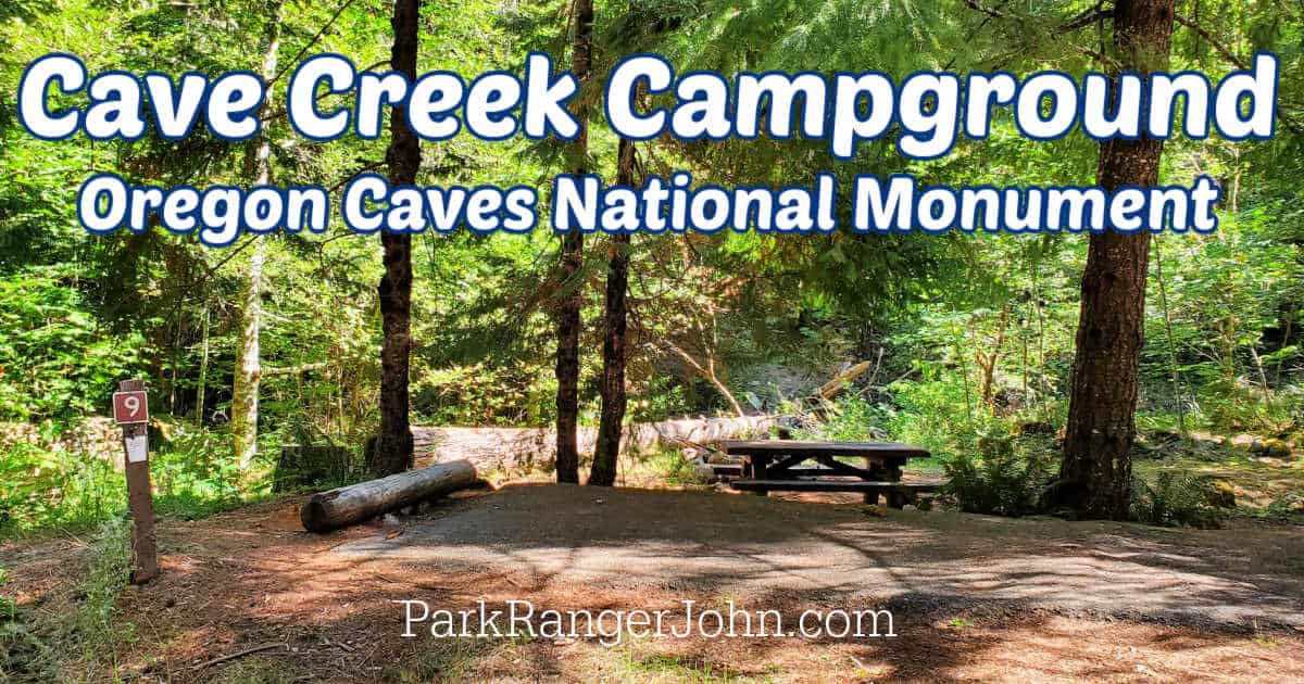 Cave Creek Campground - Oregon Caves National Monument | Park Ranger John