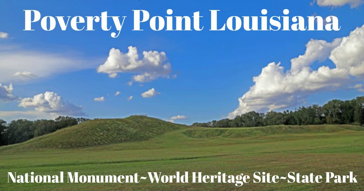 Poverty Point National Monument - Louisiana | Park Ranger John