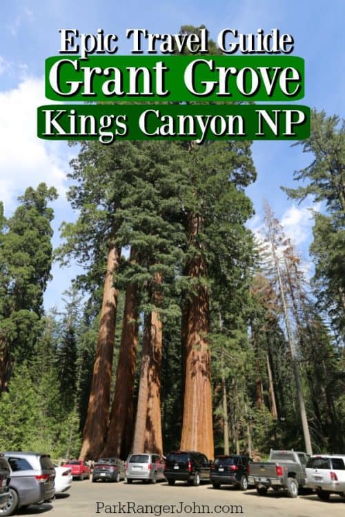 Grant Grove - Kings Canyon National Park | Park Ranger John