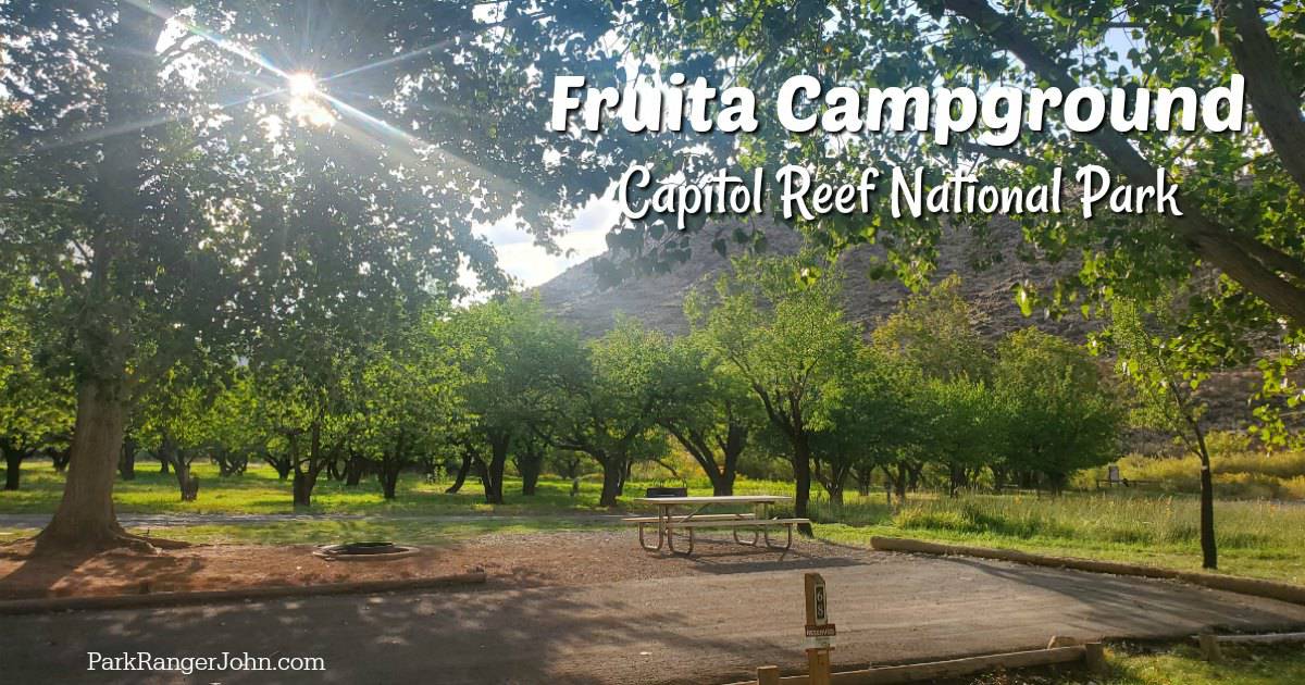 Fruita Campground - Capitol Reef National Park {Video} | Park Ranger John