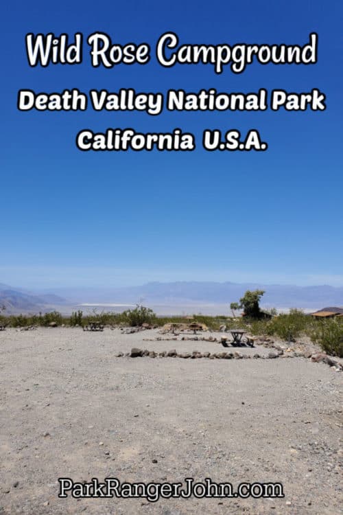 Wild Rose Campground Death Valley National Park | Park Ranger John