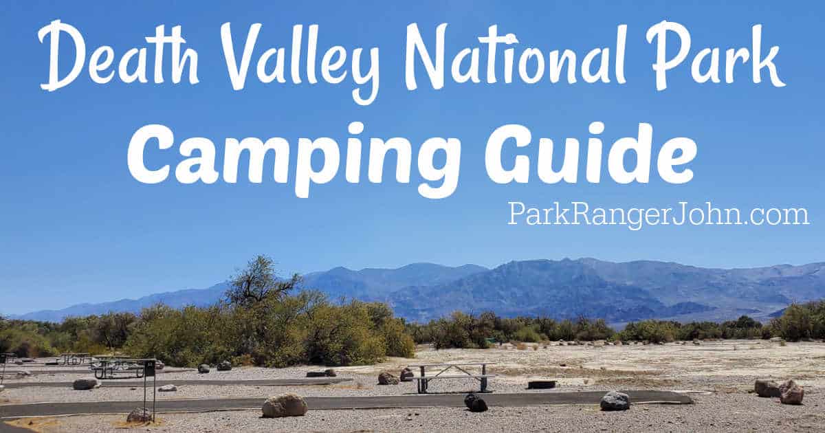 Death Valley National Park Camping Guide | Park Ranger John