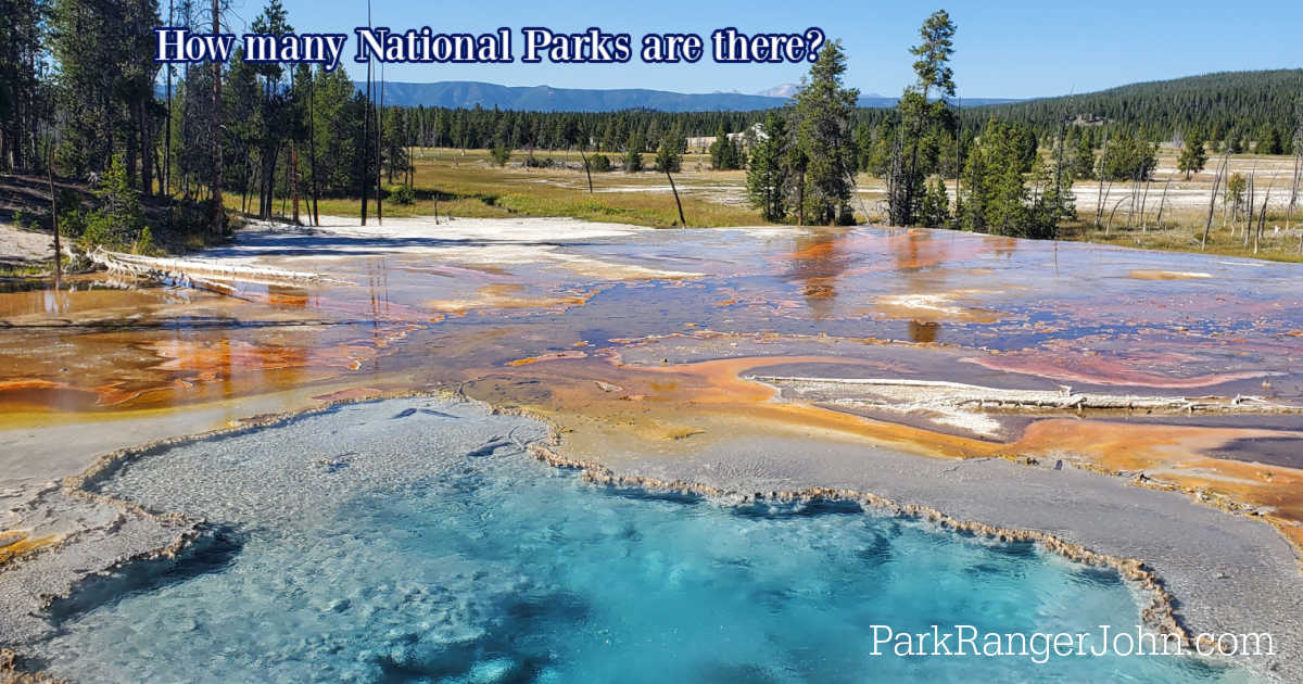 How Many National Parks are There? | Park Ranger John
