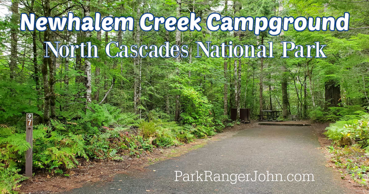 Newhalem Creek Campground - North Cascades National Park | Park Ranger John