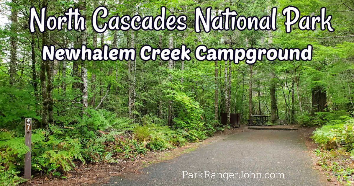 Newhalem Creek Campground - North Cascades National Park | Park Ranger John