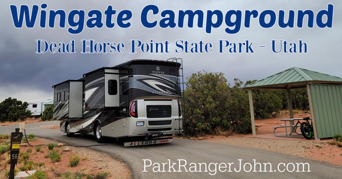 Wingate Campground - Dead Horse Point State Park Camping | Park Ranger John