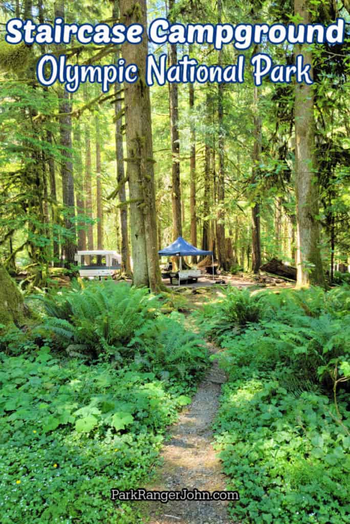 Staircase Campground - Olympic National Park | Park Ranger John