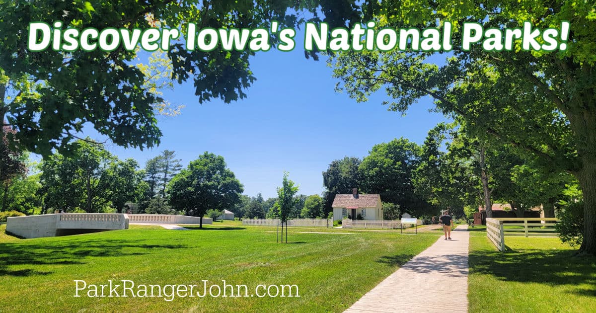 Discover the National Parks in Iowa | Park Ranger John
