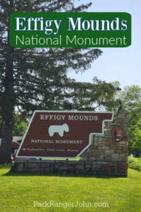 Effigy Mounds National Monument - Iowa | Park Ranger John