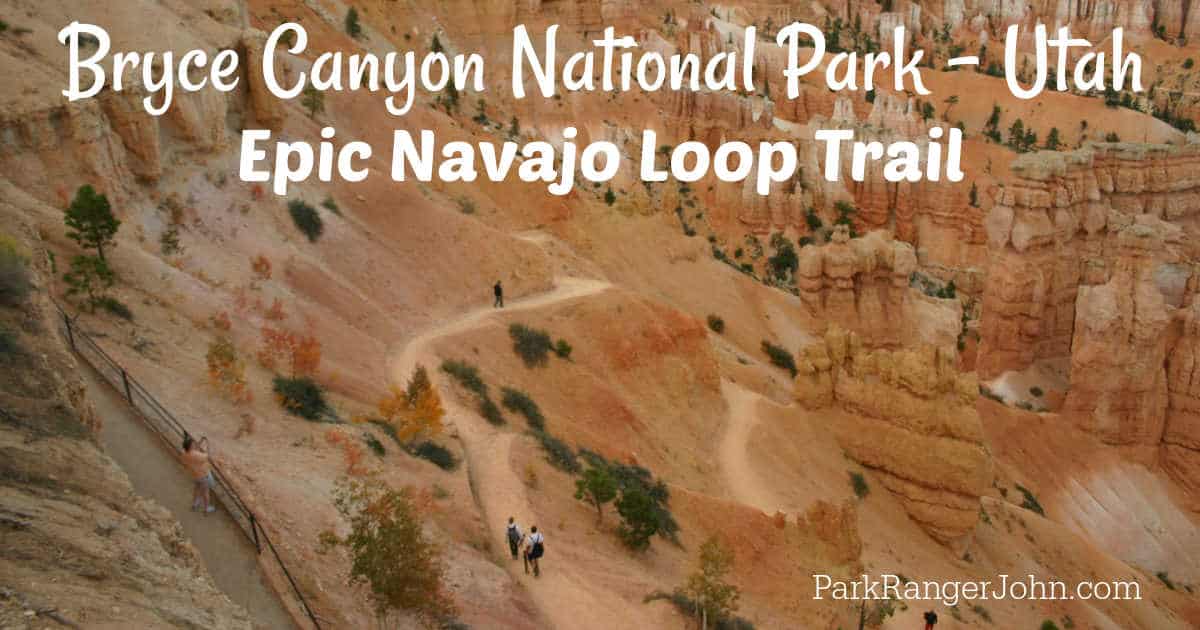Navajo Loop Trail - Bryce Canyon National Park | Park Ranger John