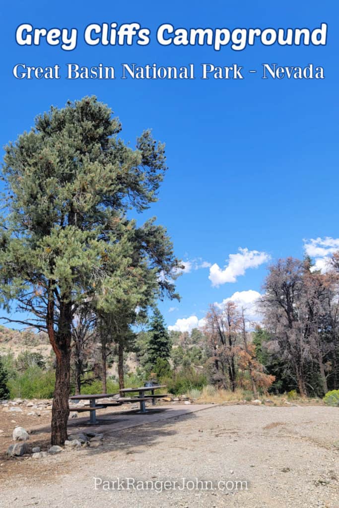 Grey Cliffs Campground - Great Basin National Park | Park Ranger John