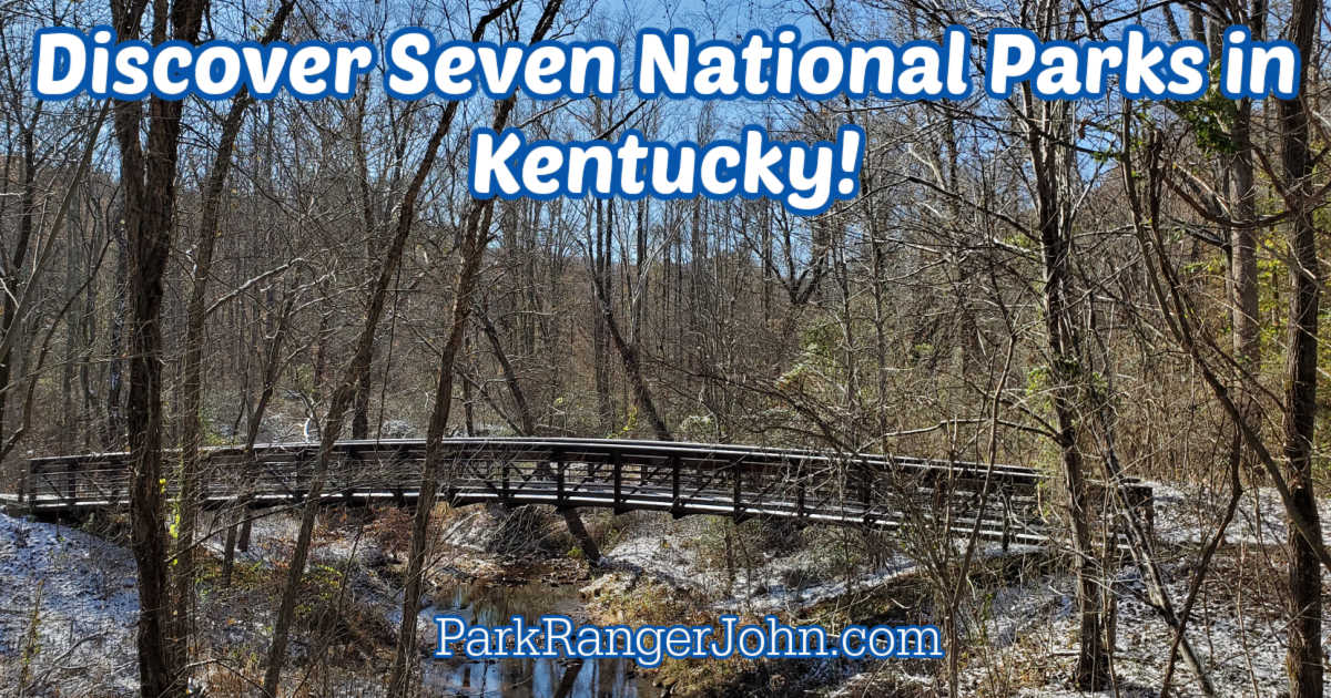 Seven Amazing National Parks in Kentucky | Park Ranger John