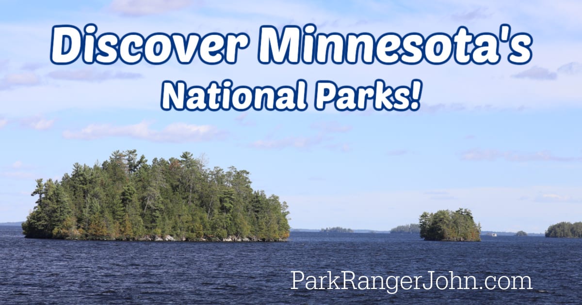 5 Epic National Parks in Minnesota | Park Ranger John