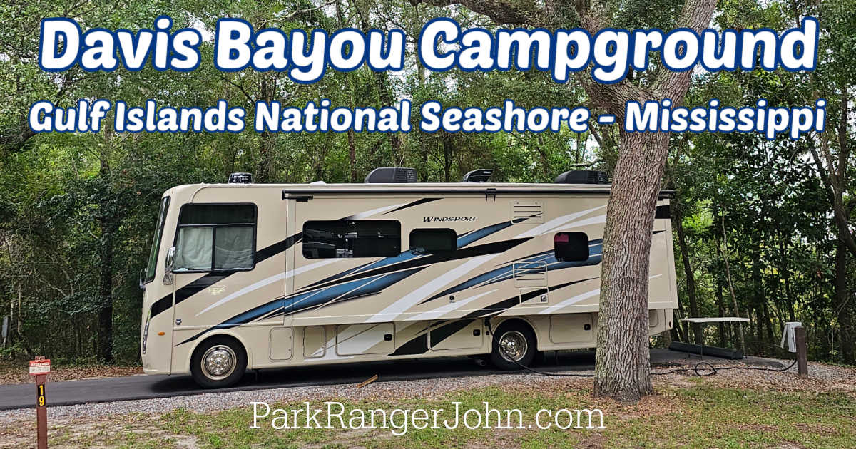 Davis Bayou Campground - Gulf Islands National Seashore | Park Ranger John